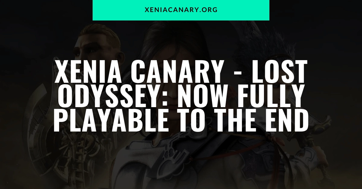 Xenia Canary Lost Odyssey | Fully Playable - Xenia Canary