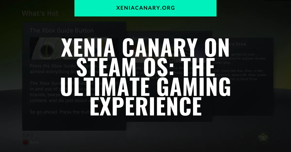 Xenia Canary on Steam OS | xeniacanary: Ultimate Gaming