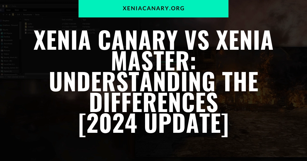 Xenia Canary vs Xenia Master: Essential Guide - Xenia Canary